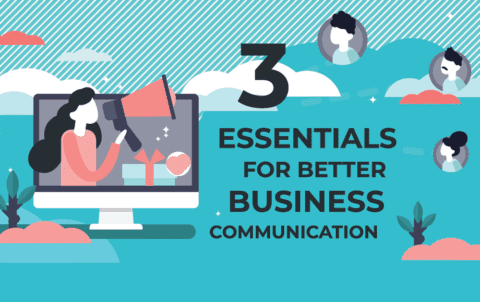 3 Essentials of Successful Business Communication