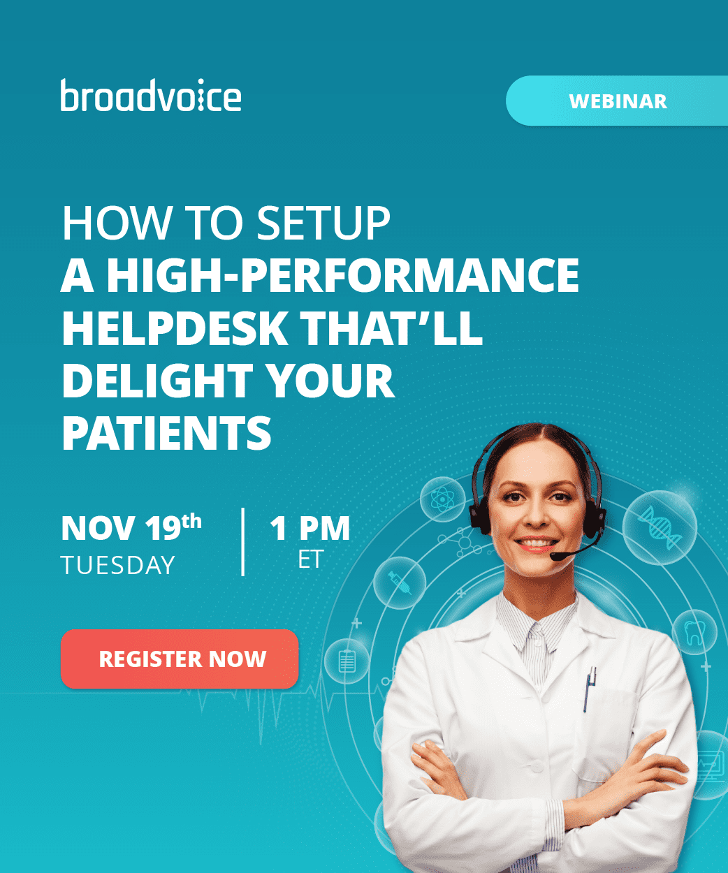 How to Setup a High-Performance Helpdesk That’ll Delight Your Patients | Broadvoice